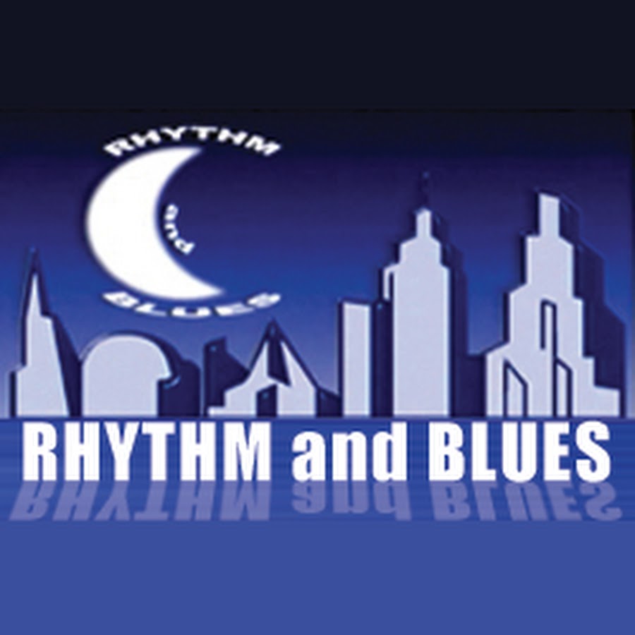 Rhythm And Blues YouTube