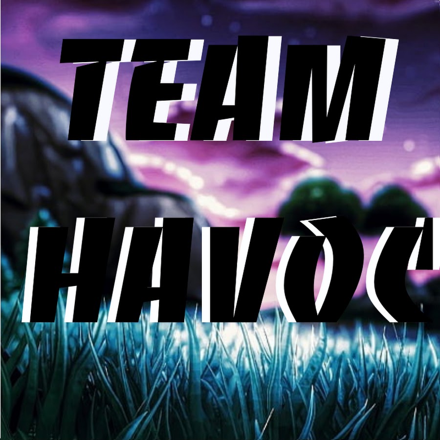 Team Havoc - YouTube