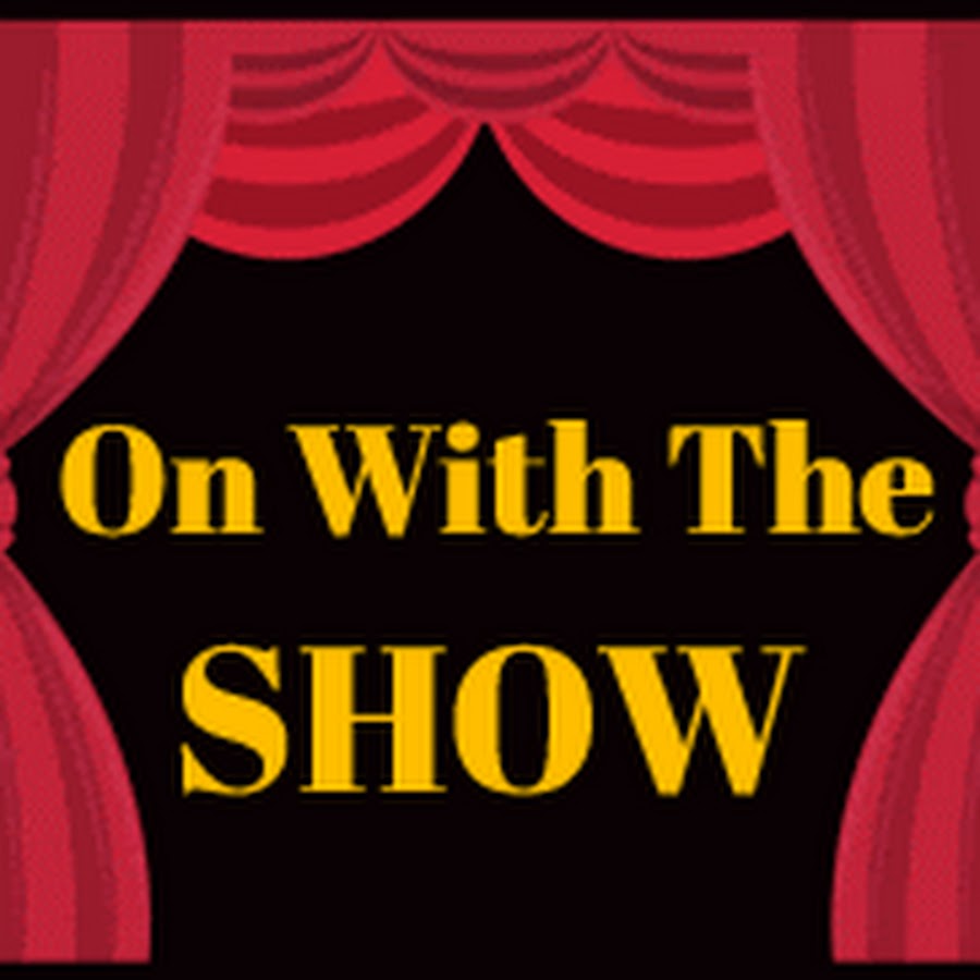 On With The Show - YouTube