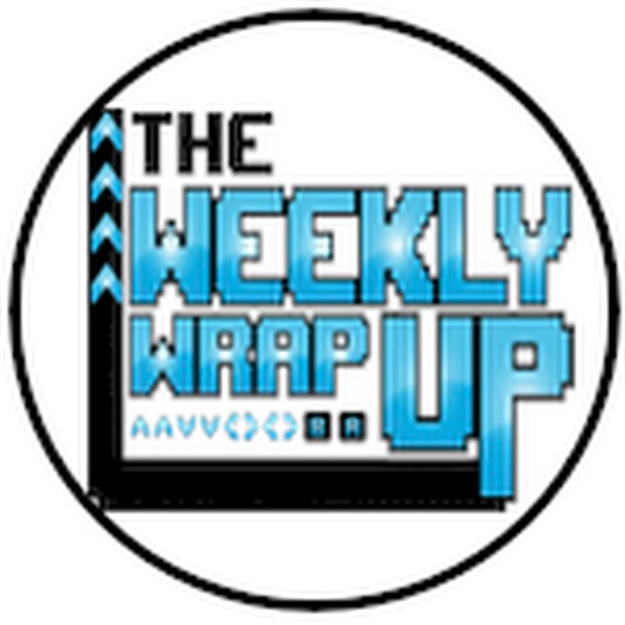 The Weekly Wrap Up - YouTube