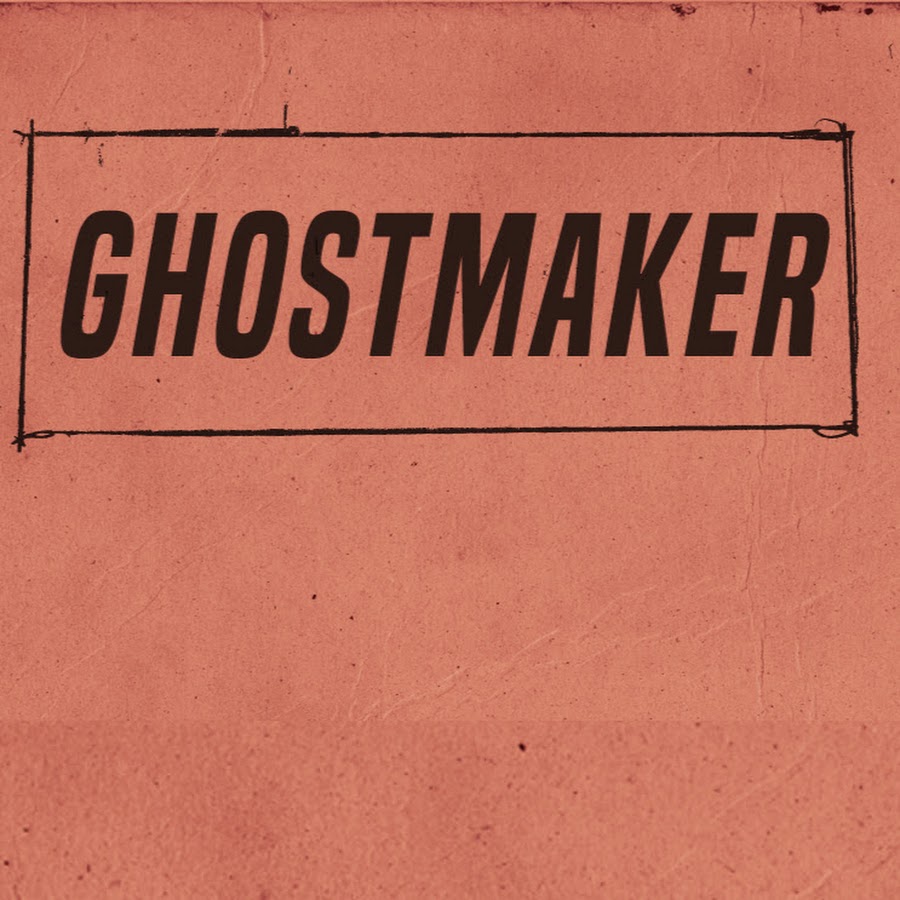 GHOST MAKER - YouTube