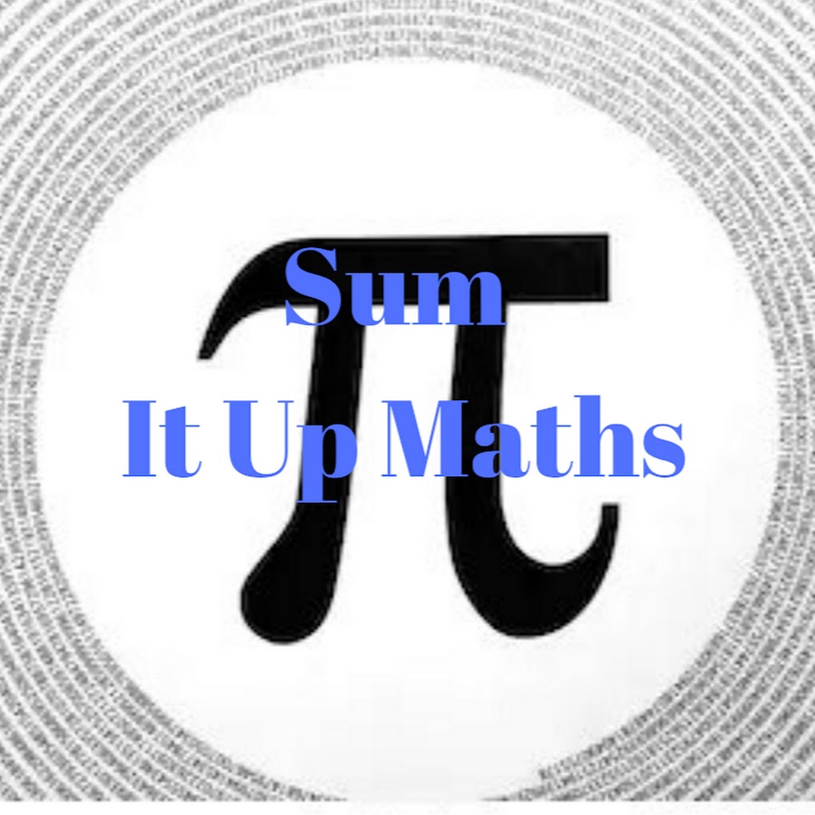 Sum It Up Maths - YouTube