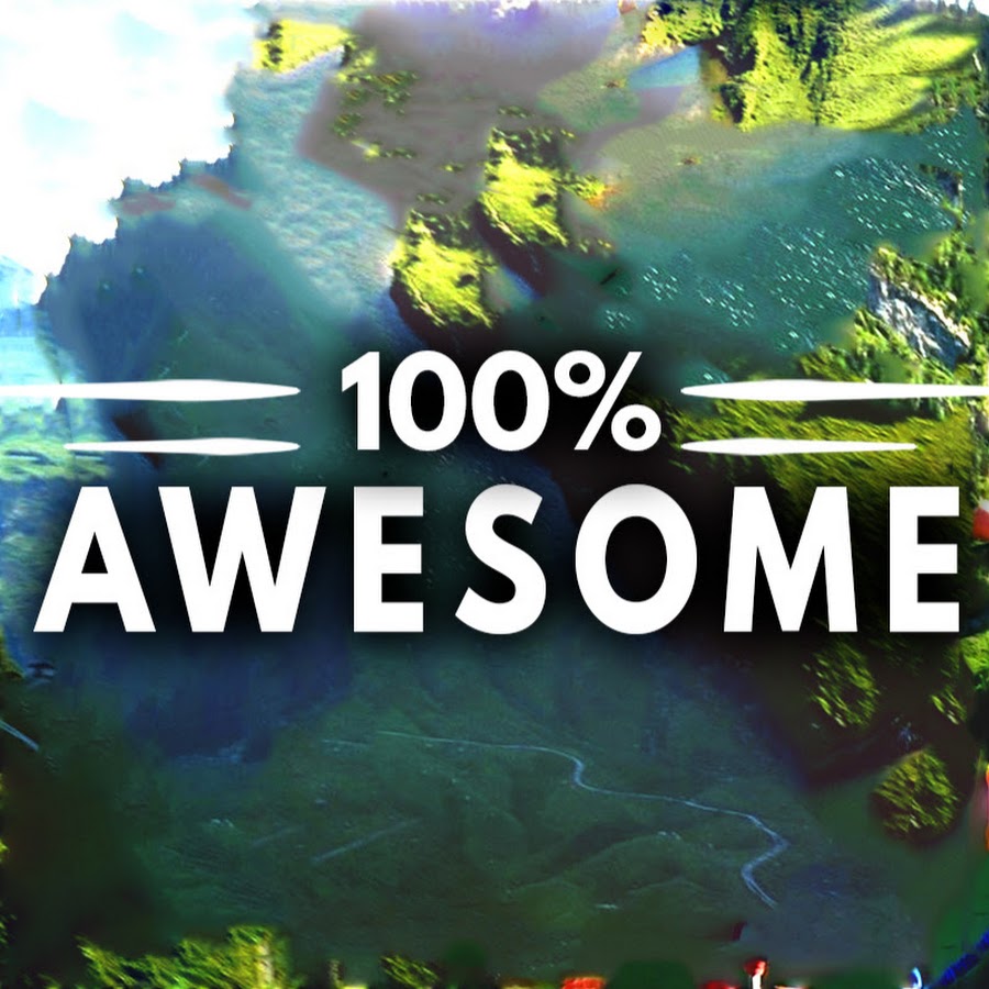 100% AWESOME - YouTube