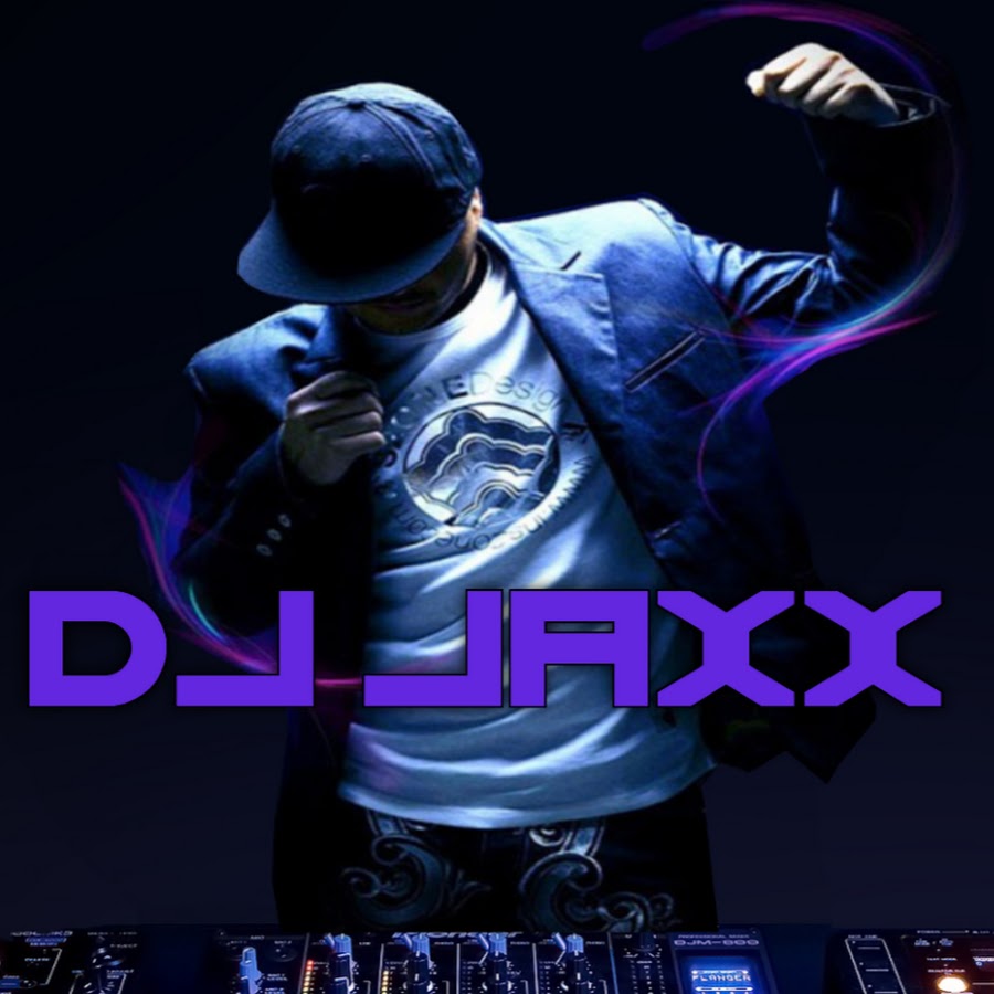 DJ Jaxx - YouTube