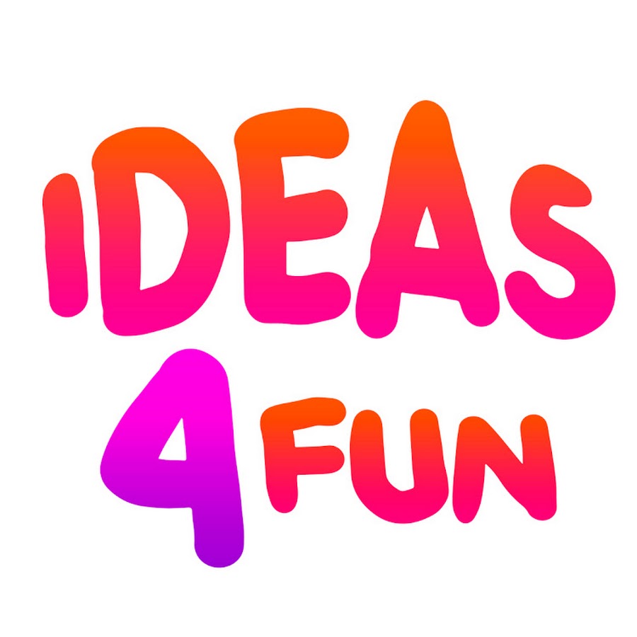 Ideas 4 Fun - YouTube