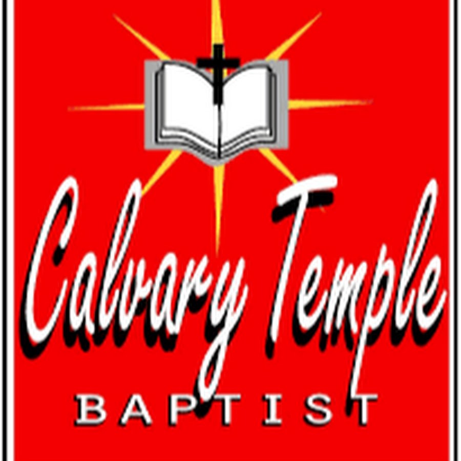 Calvary Temple Baptist Church - YouTube