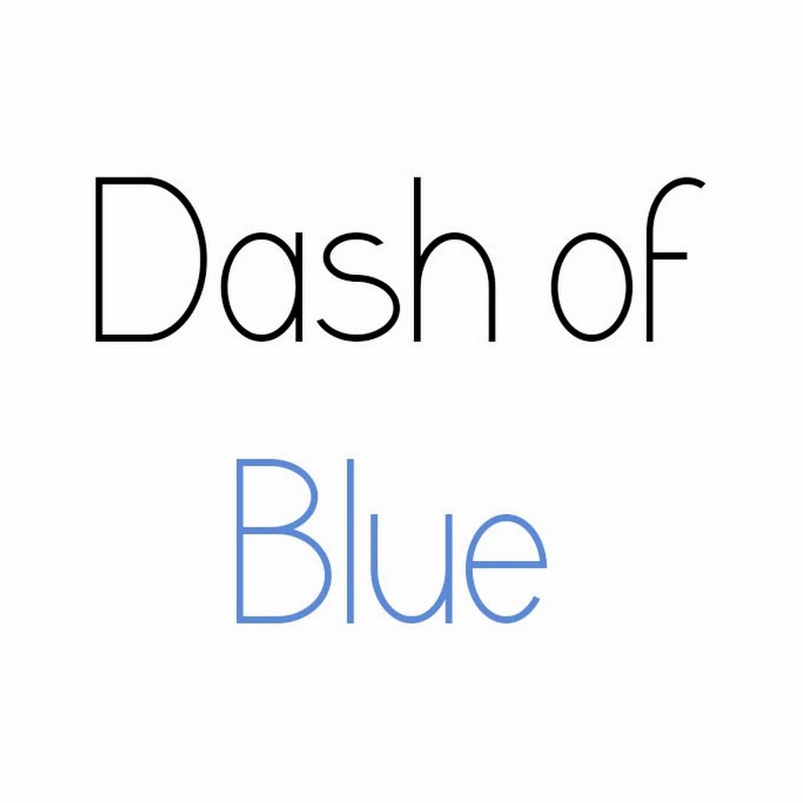 Dash of Blue - YouTube