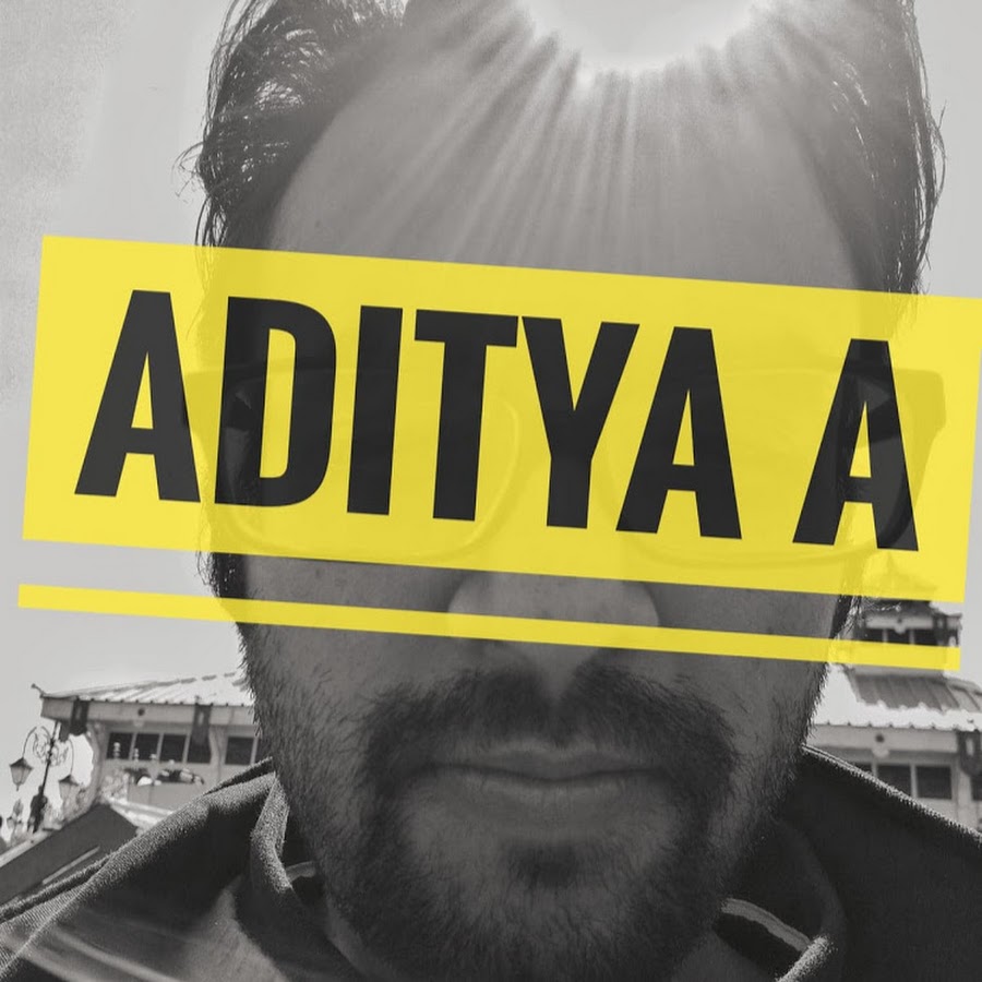 Aditya A - YouTube