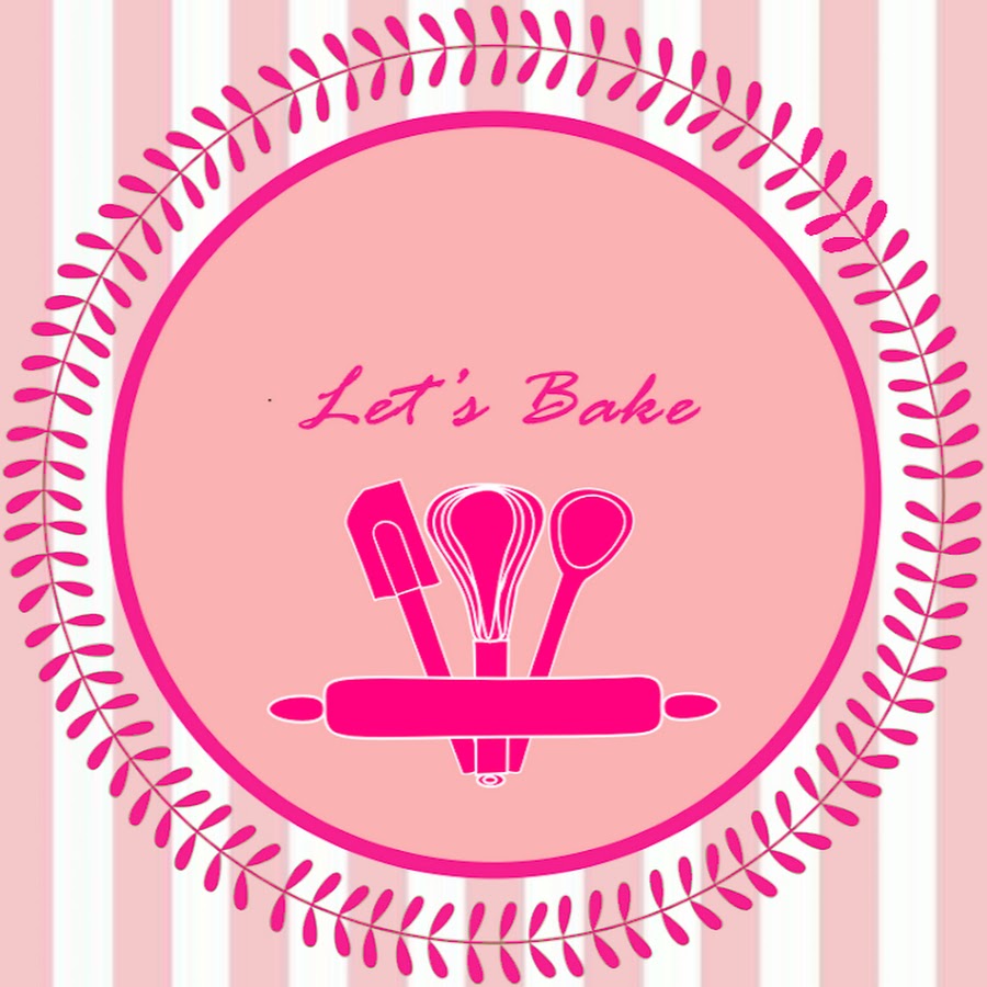 Let's Bake - YouTube