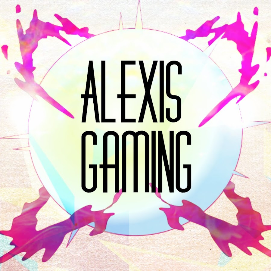 Alexis Gaming - YouTube