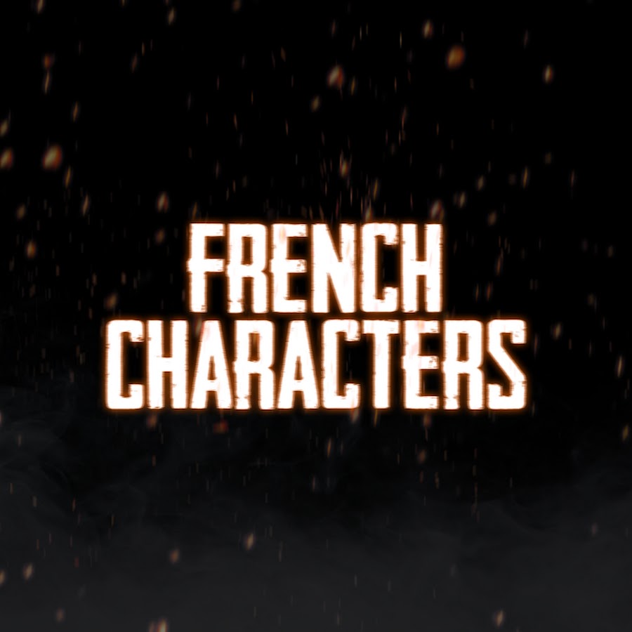 French Characters - YouTube