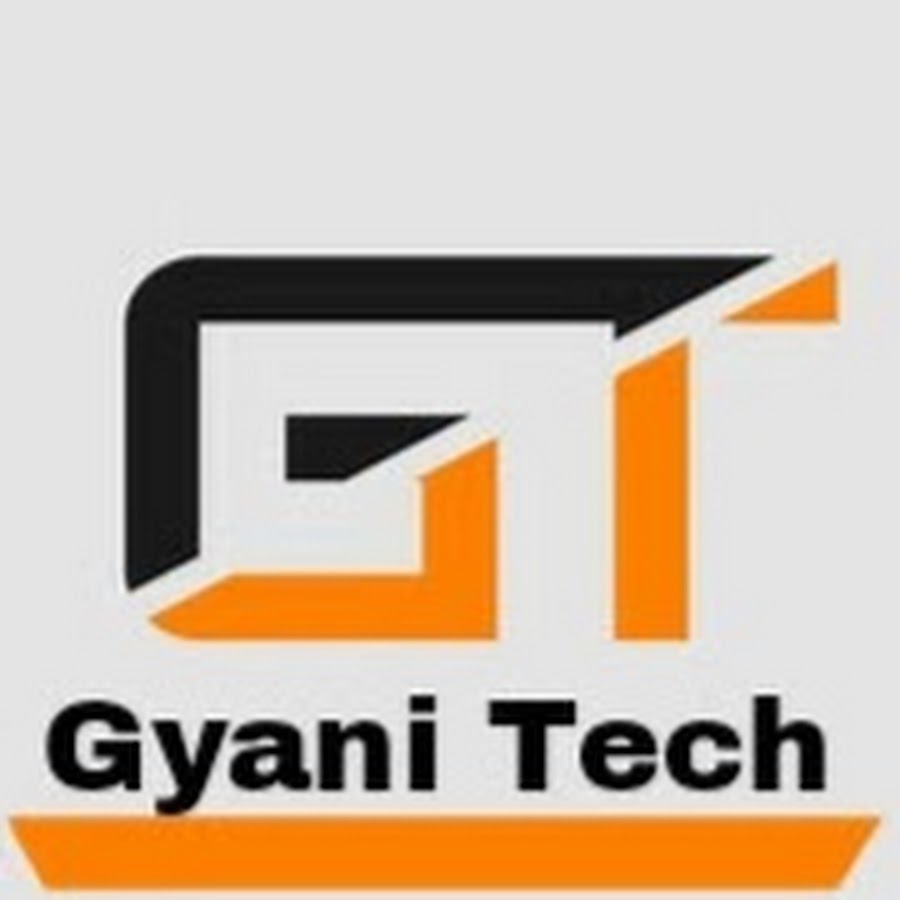 Gyani Tech - YouTube
