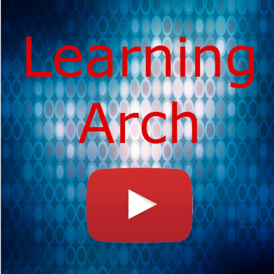 Learning Arch - YouTube