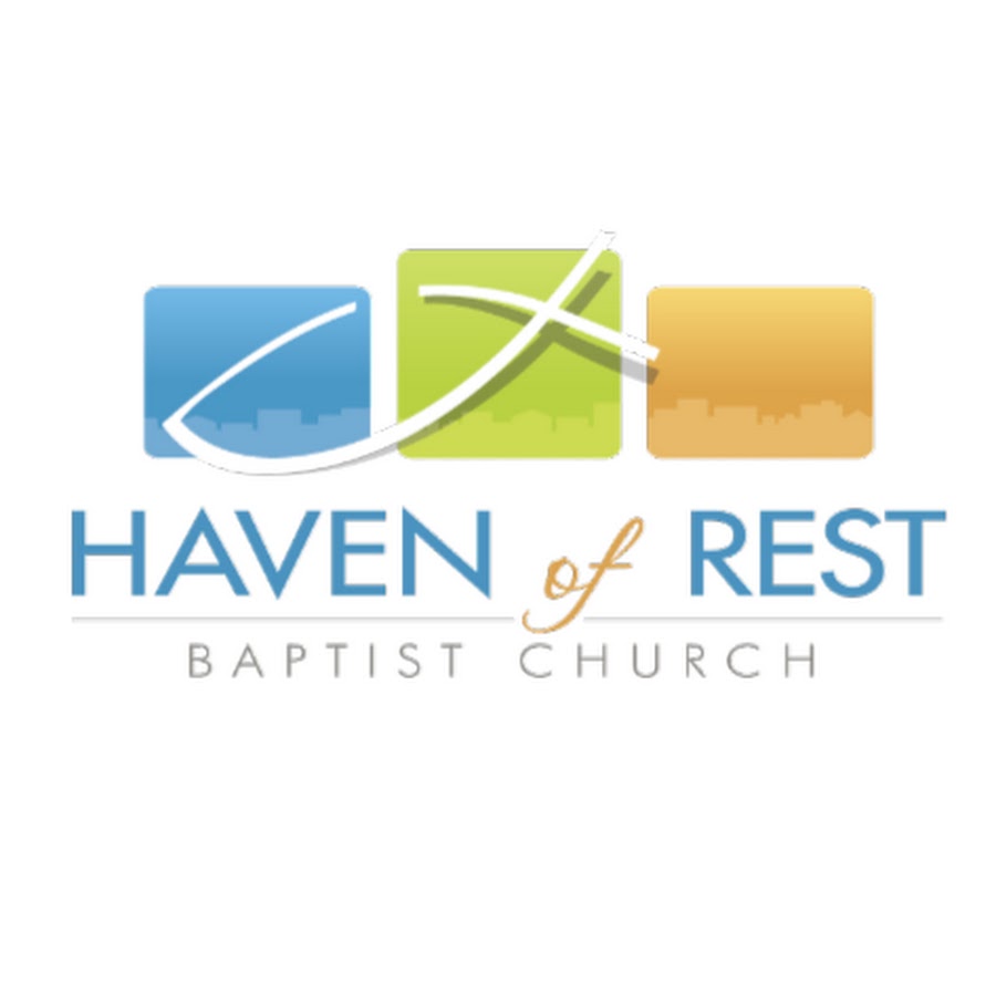 Haven of Rest Baptist Church - YouTube