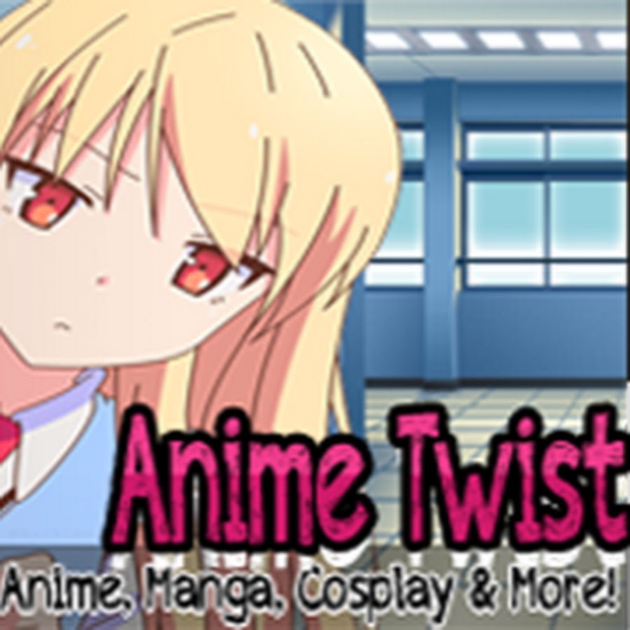 Anime Twist - YouTube