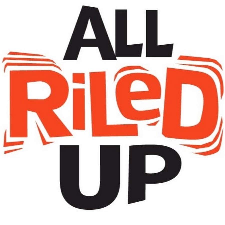All Riled Up - YouTube