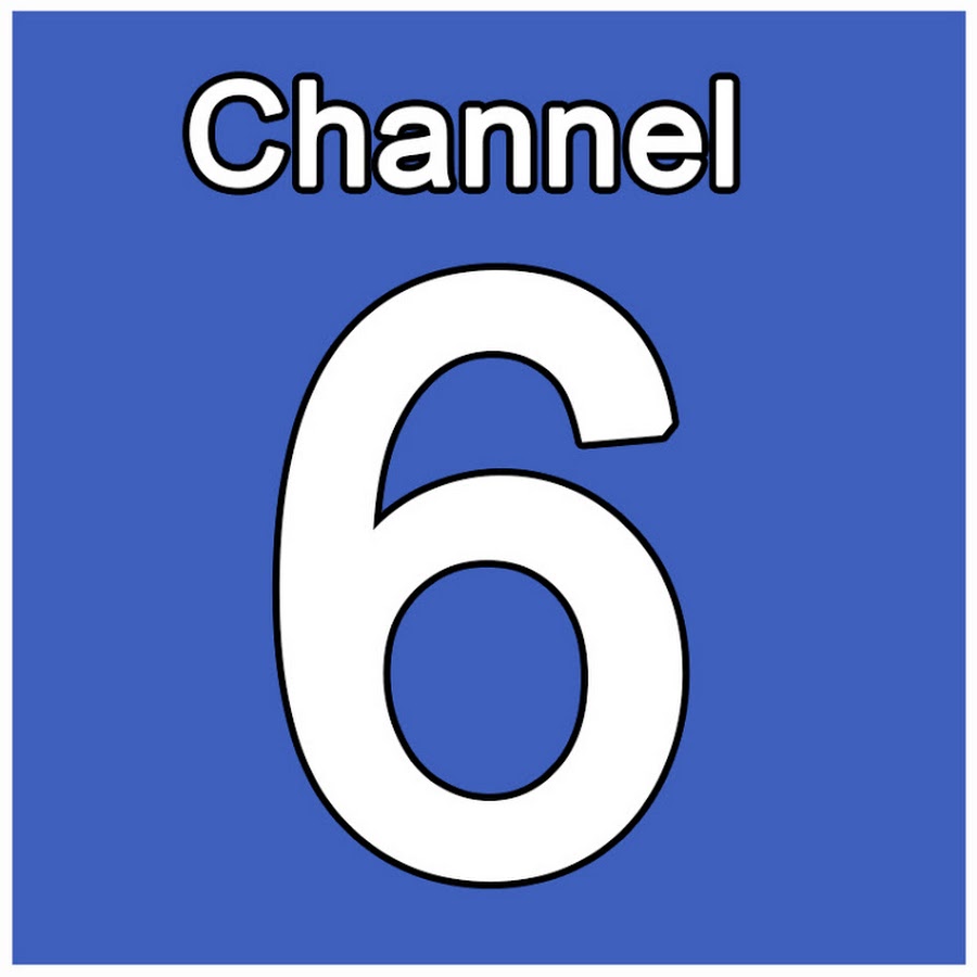 Channel 6 - YouTube
