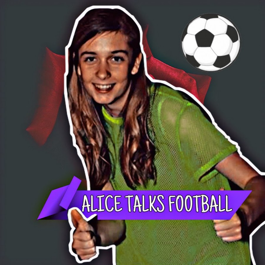 Alice Talks Football - YouTube