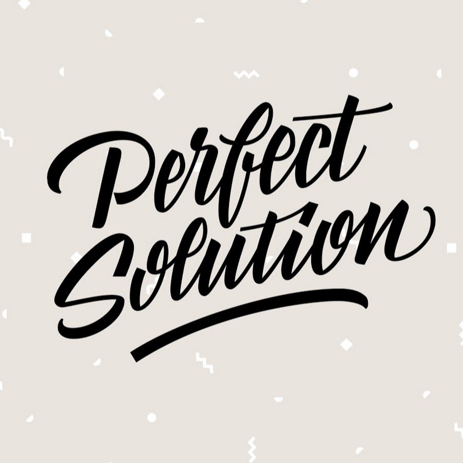 Perfect Solution - YouTube