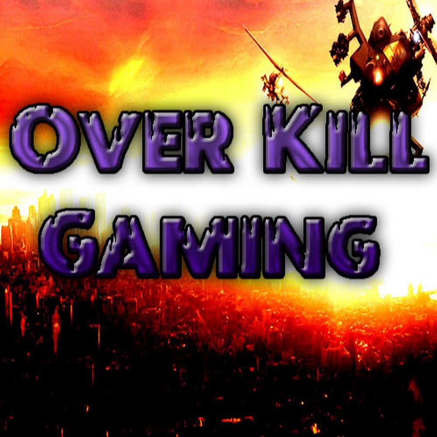 Overkill Gaming - YouTube