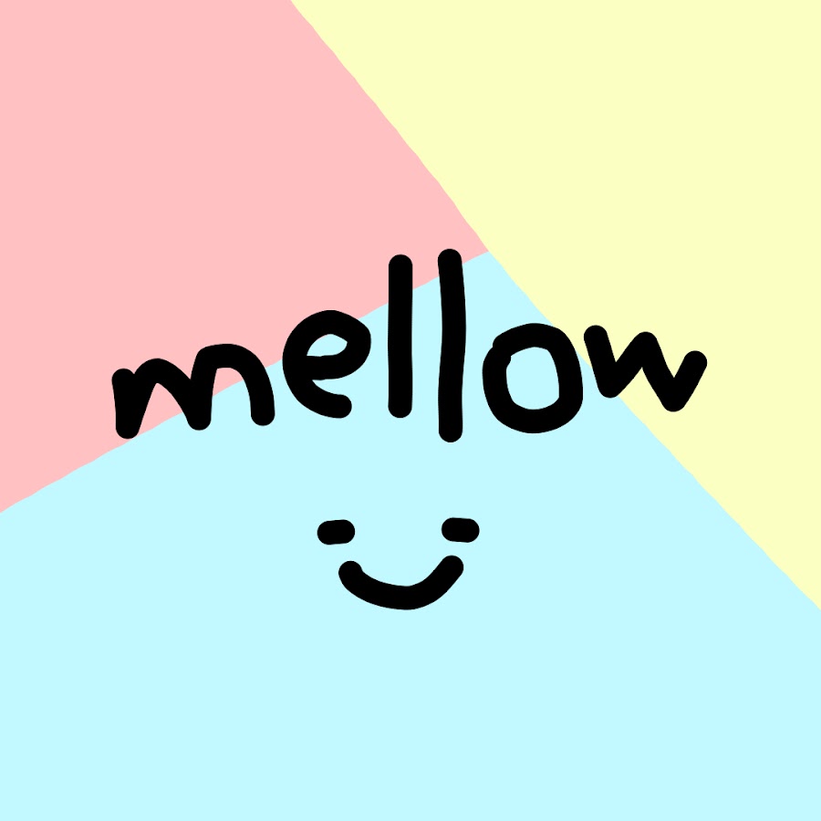 mellow - YouTube