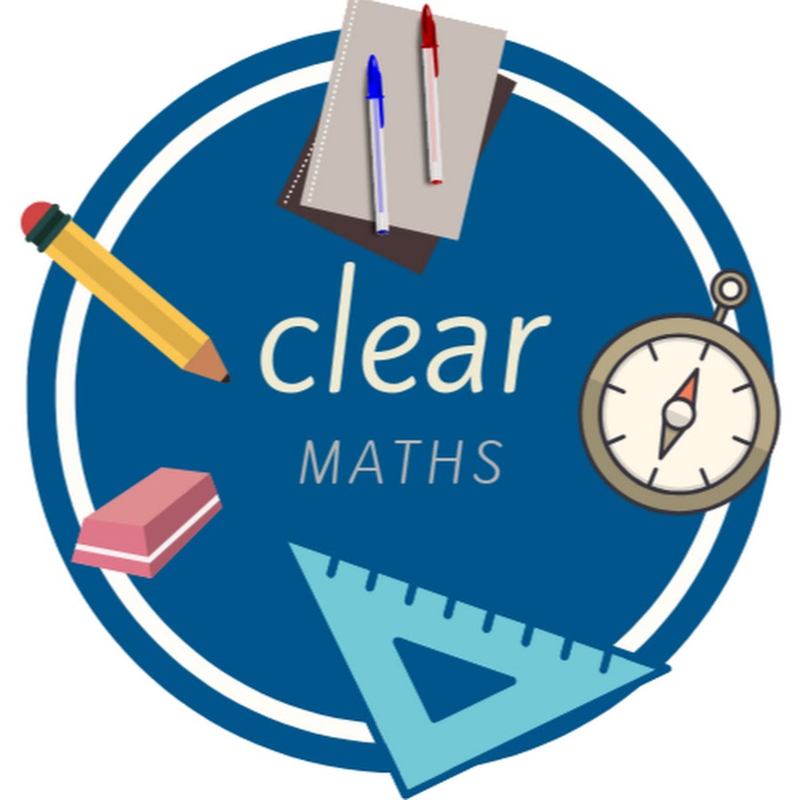 CLEAR MATHS - YouTube