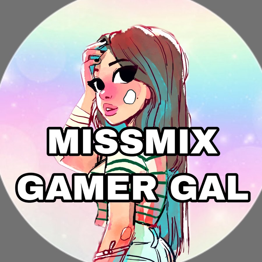 MissMix Gamer Gal - YouTube
