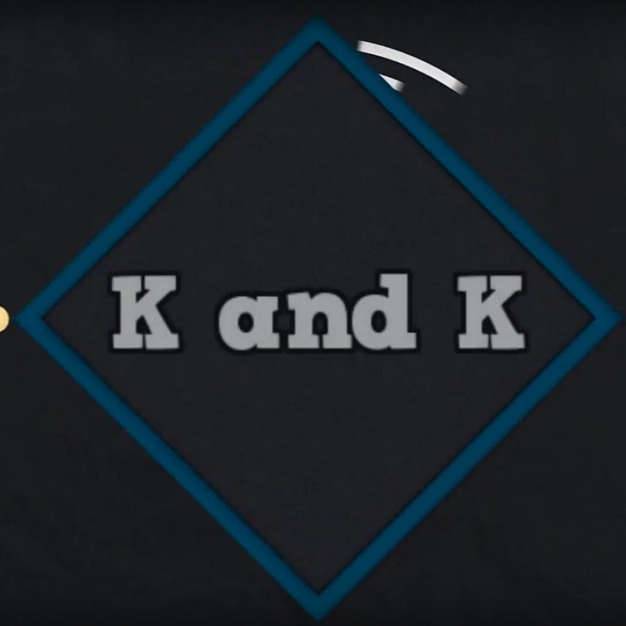 K and K - YouTube