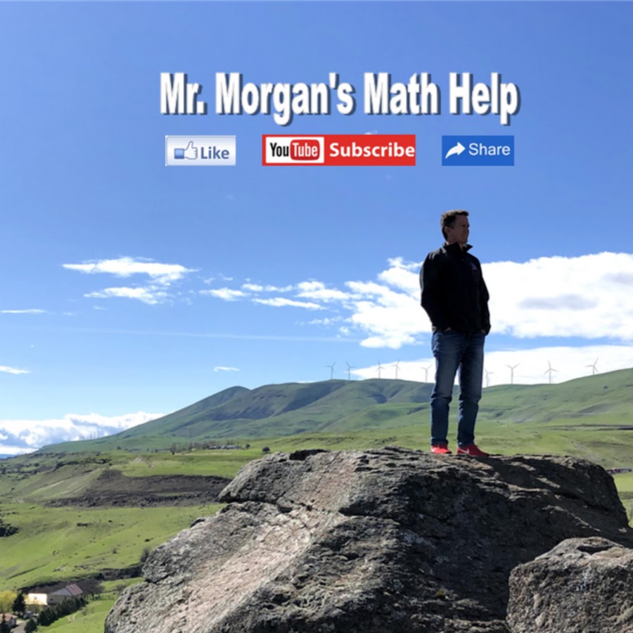 Mr. Morgan's Math Help - YouTube