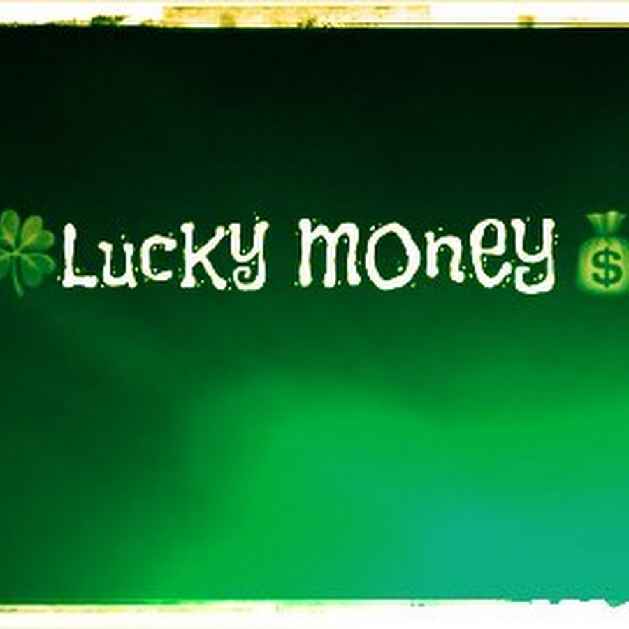 LUcKY MOneY - YouTube
