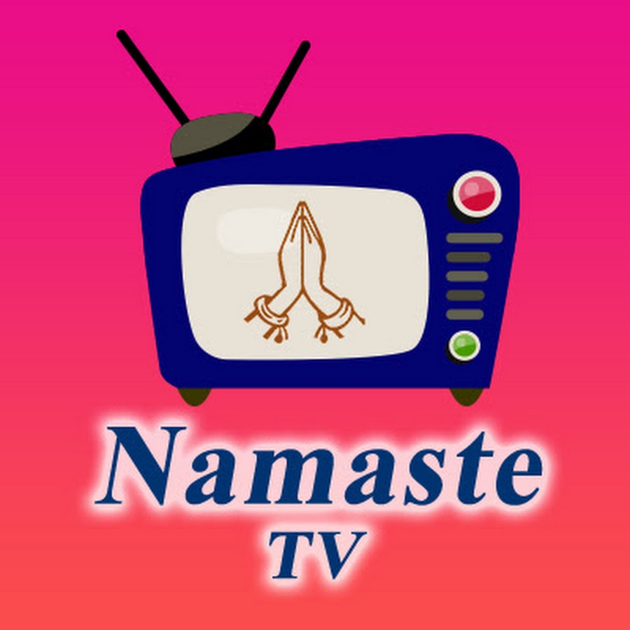 Namaste TV - YouTube