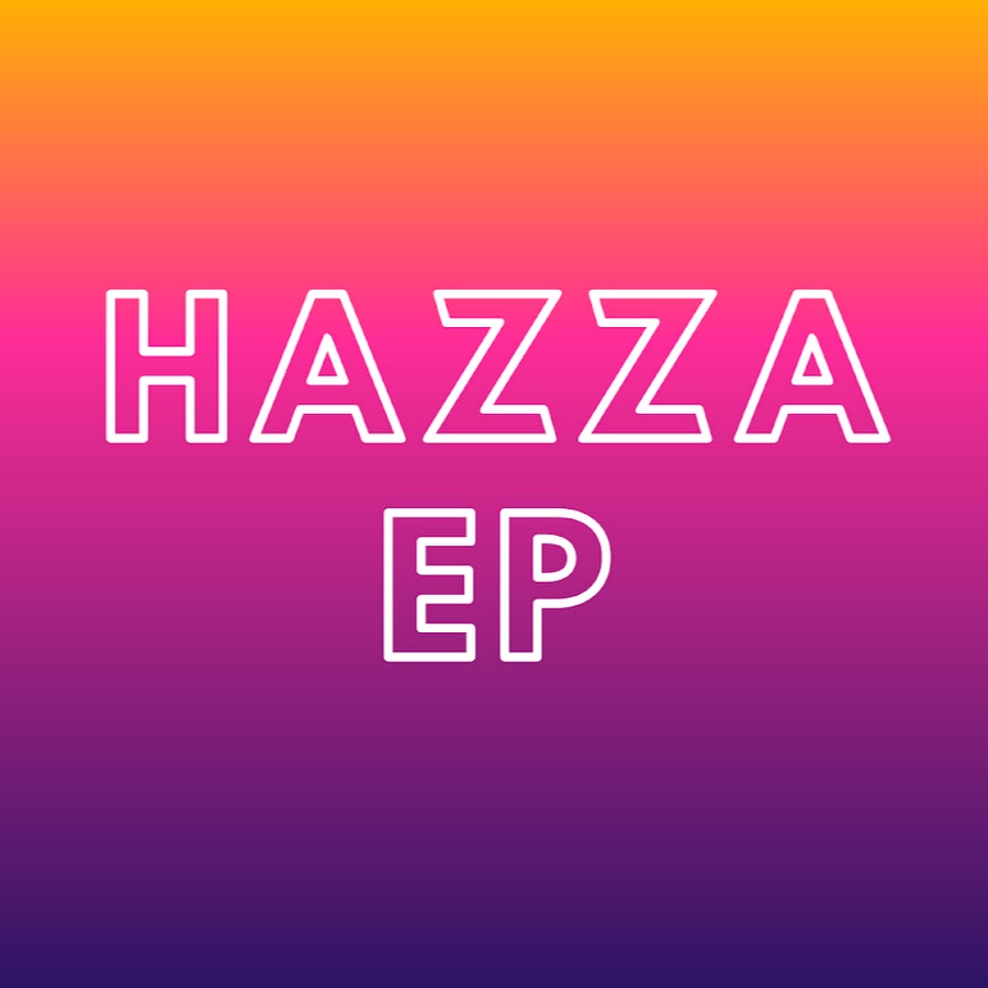 HAZZA EP - YouTube