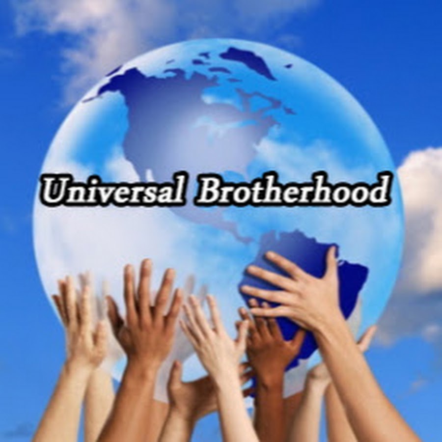 Universal Brotherhood - YouTube