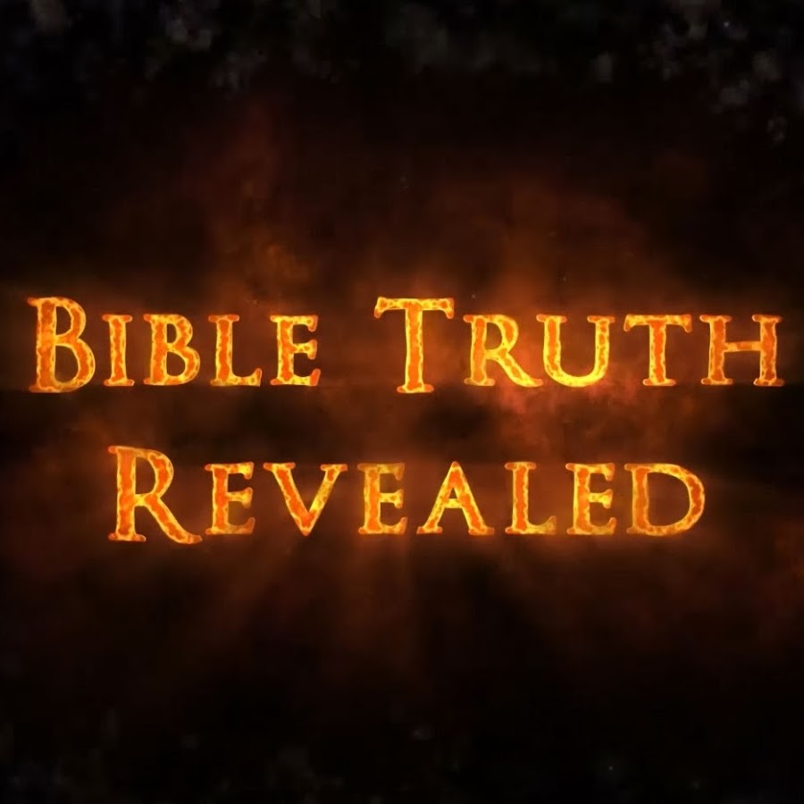 Bible Truth Revealed - YouTube
