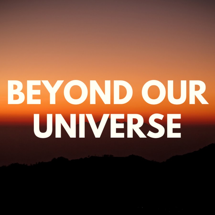 Beyond Our Universe - YouTube