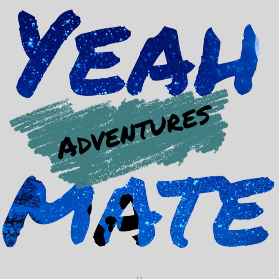 Yeah Mate Adventures - YouTube