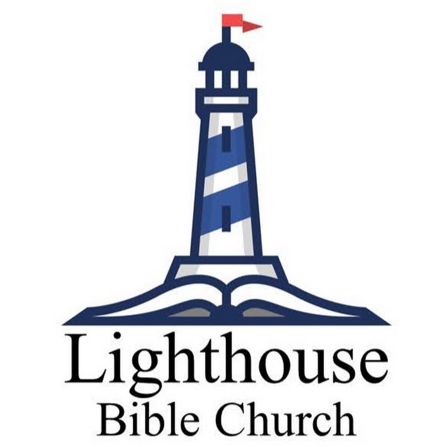 Lighthouse Bible Church - YouTube