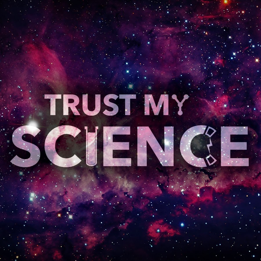 Trust My Science - YouTube