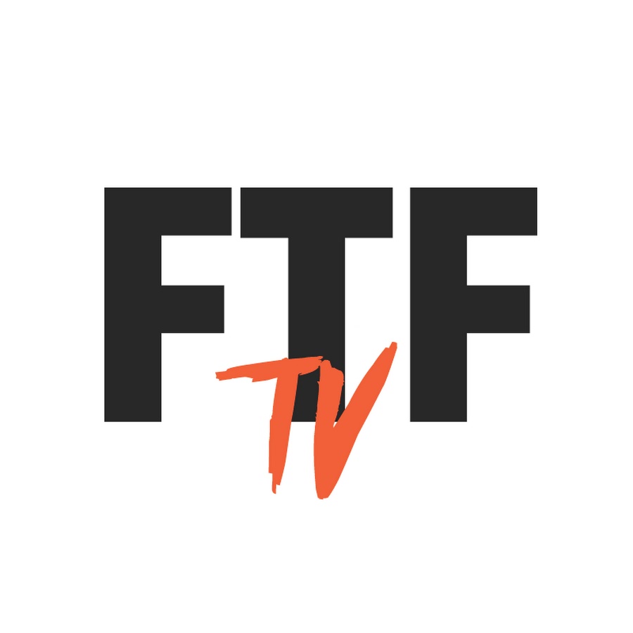 FTF TV - YouTube