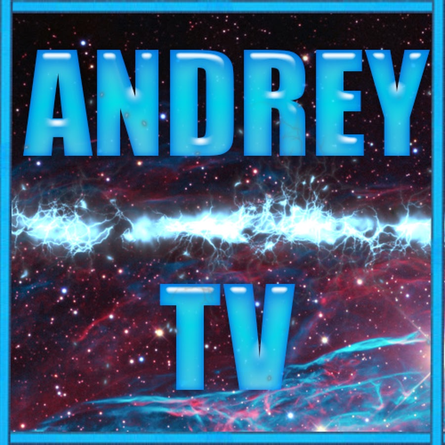 Andrey TV - YouTube
