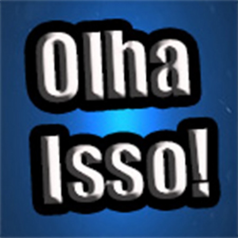Olha Isso! - YouTube