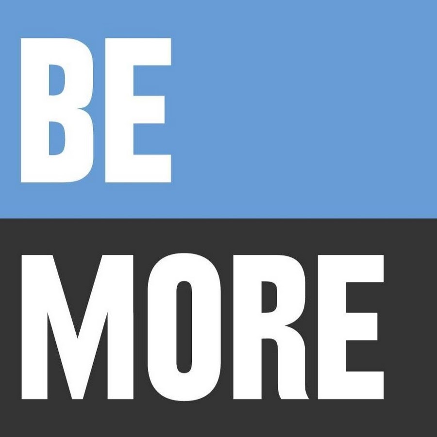 Be More - YouTube