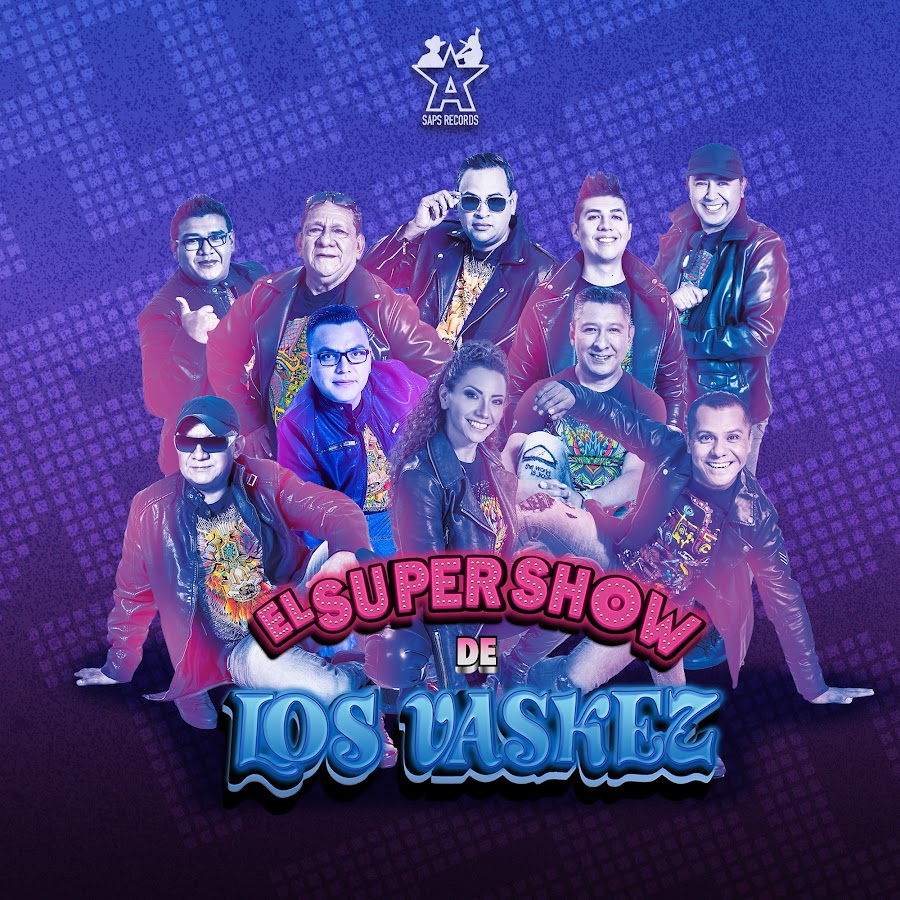El Super Show De Los Vaskez Youtube