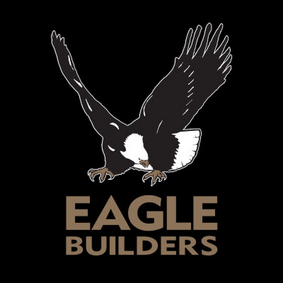 Eagle Builders - YouTube