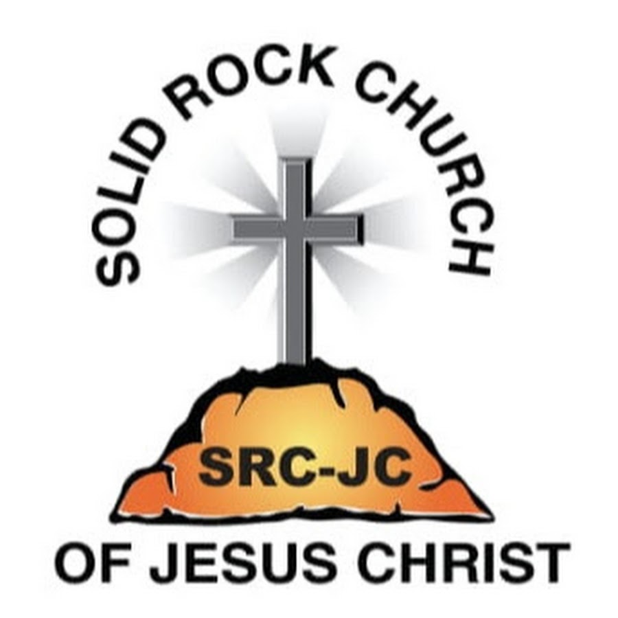 SOLID ROCK CHURCH OF JESUS CHRIST (Apostolic) - YouTube