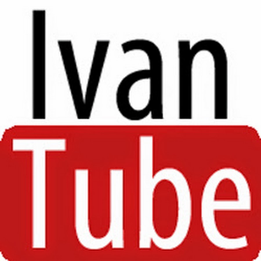 IvanTube - YouTube