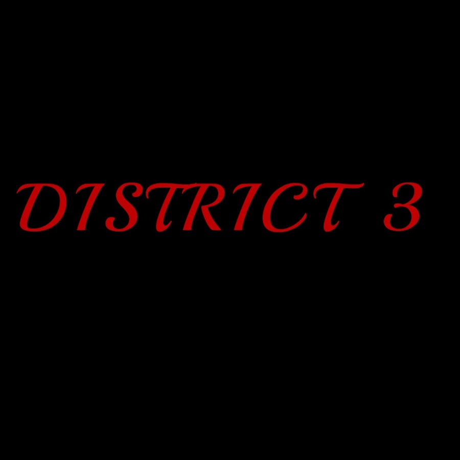 District 3 - YouTube