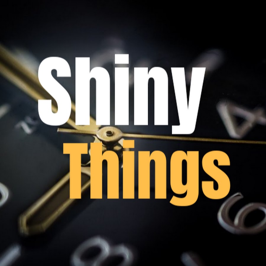 Shiny things - YouTube