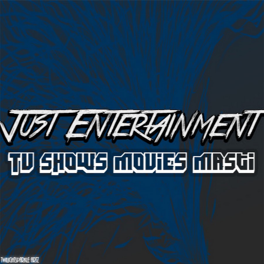 Just Entertainment - YouTube