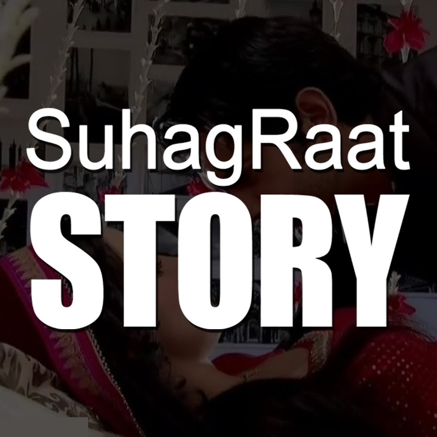 SuhagRaat Story - YouTube